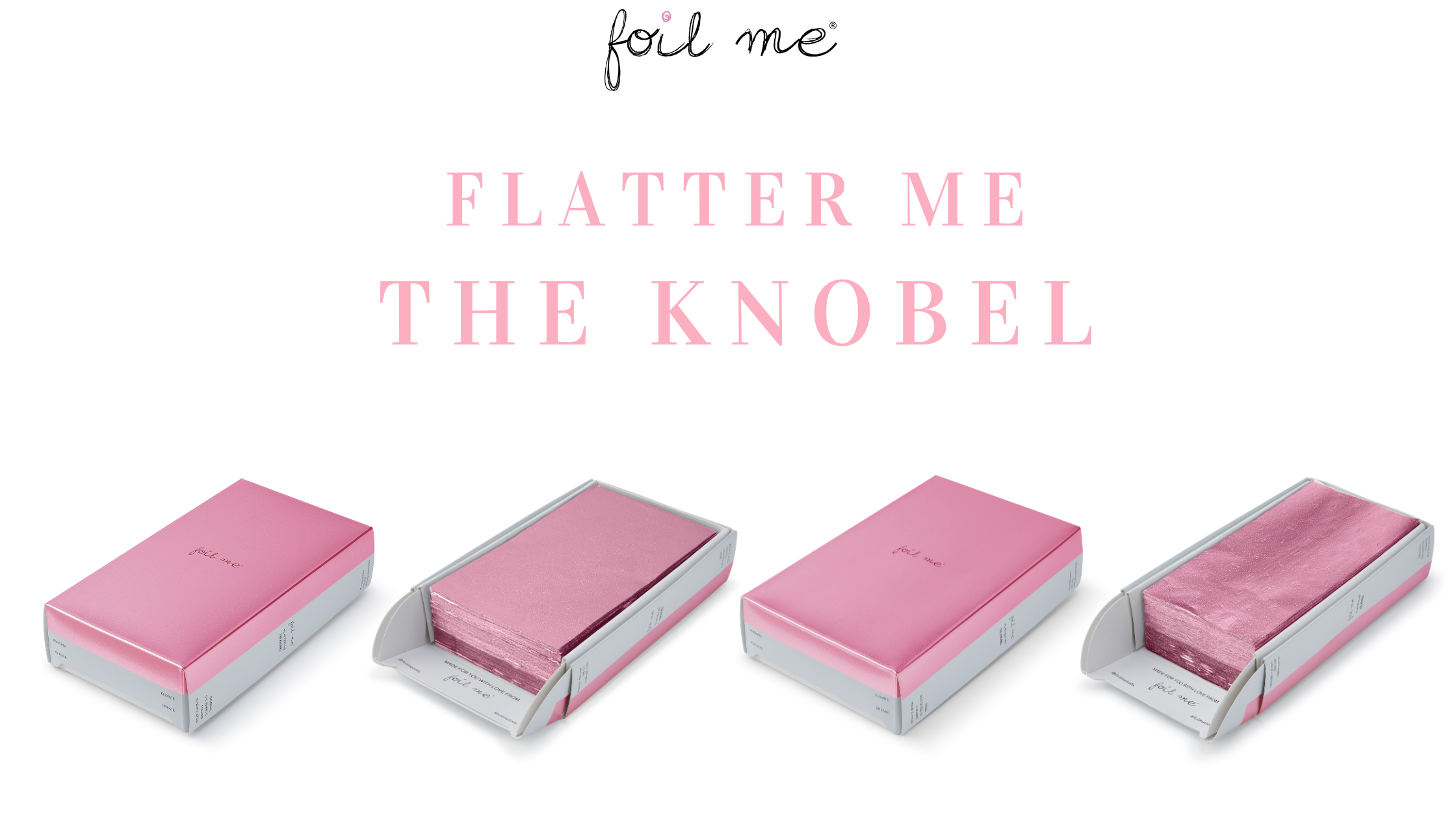 Flatter Me, PINK! – Foil Me